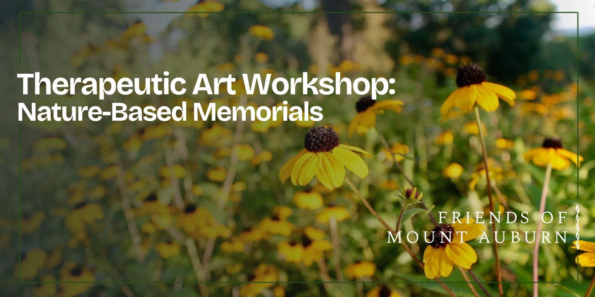 Therapeutic Art Workshop: Nature-Based Memorials – Mount Auburn Cemetery